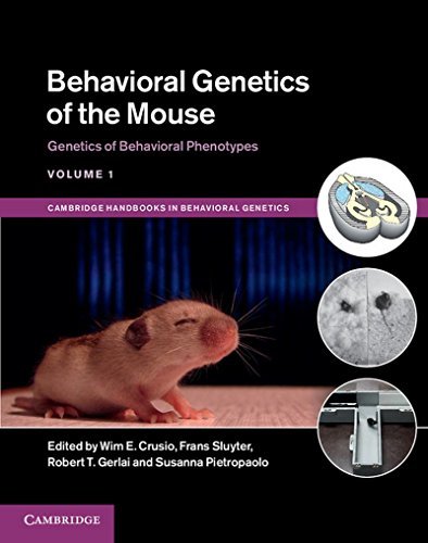 Behavioral Genetics of the Mouse: Volume 1, Genetics of Behavioral ...