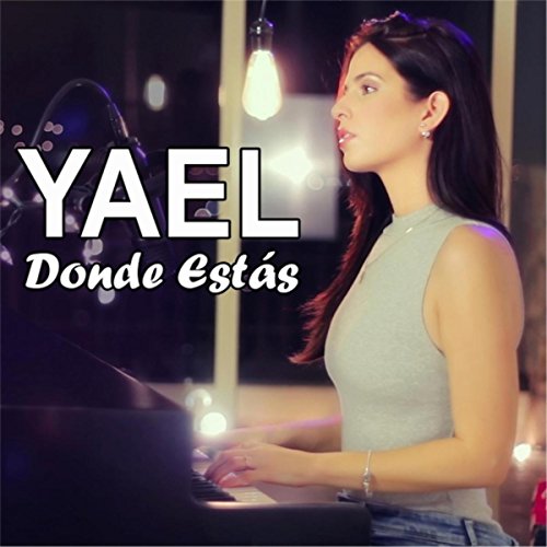 Play Donde Estás by Yael on Amazon Music