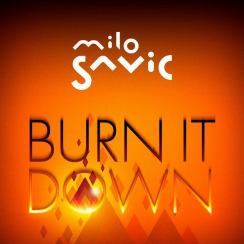 Burn It Down by Milo Savic on Amazon Music - Amazon.com