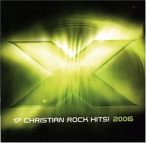 Various Artists - X 2006: 17 Christian Rock Hits - Amazon.com Music