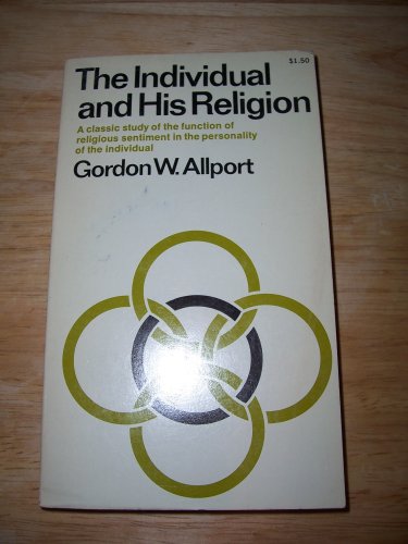 The Individual and His Religion: Gordon W. Allport: Amazon.com: Books