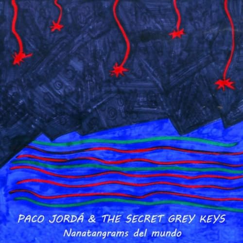 Amazon Music - Paco Jordá & the Secret Grey KeysのNanatangrams del Mundo ...