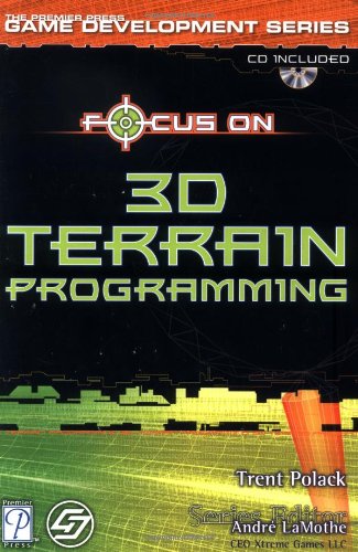Focus on 3D Terrain Programming (Game Development) : Polack, Trent, Premier Development: Amazon ...