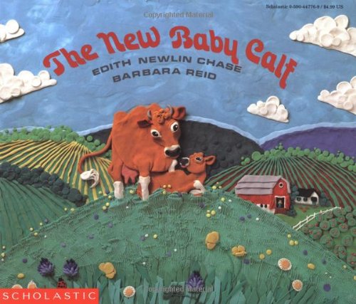 The New Baby Calf: Chase, Edith Newlin, Reid, Barbara: 9780590447768 ...