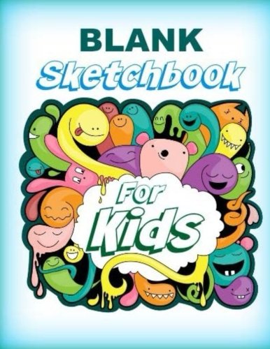 Blank Sketchbook for Kids (Extra Large **8 x 11** Drawing Book for Kids ...