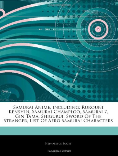 Articles on Samurai Anime, Including: Rurouni Kenshin, Samurai Champloo ...