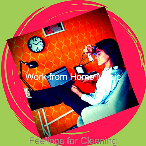 Feelings for Cleaning de Work from Home Music en Amazon Music Unlimited