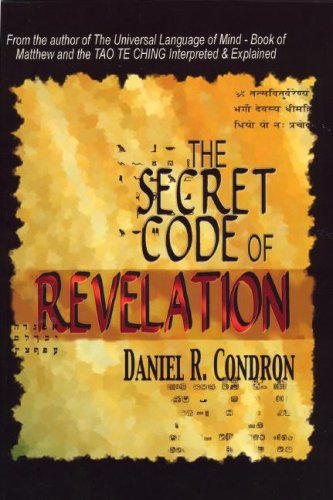 The Secret Code of Revelation: Condron, Daniel R.: 9780944386378 ...