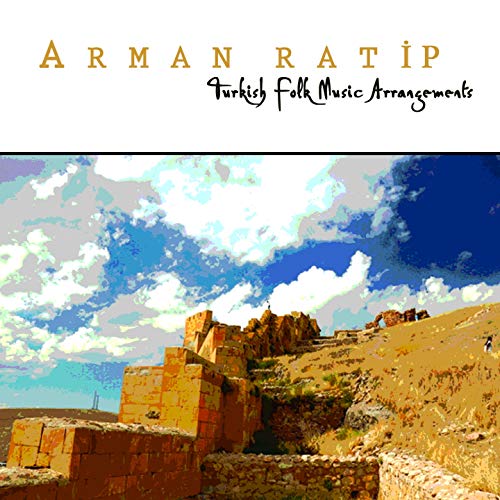 Amazon.co.jp: Turkish Folk Music Arrangements : Arman Ratip: デジタルミュージック