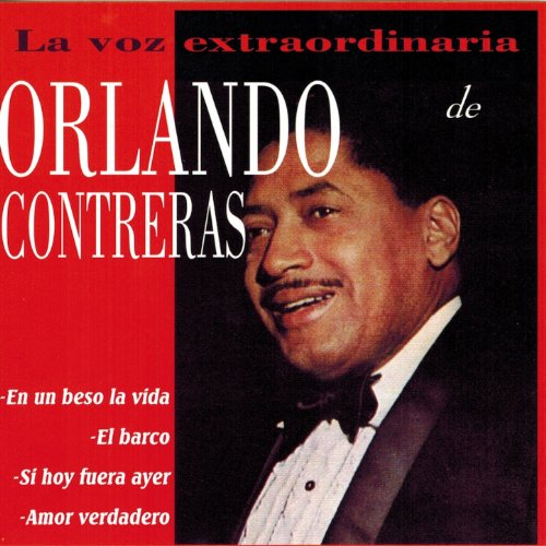 Amazon MusicでOrlando ContrerasのLa Voz Extraordinaria de Orlando ...
