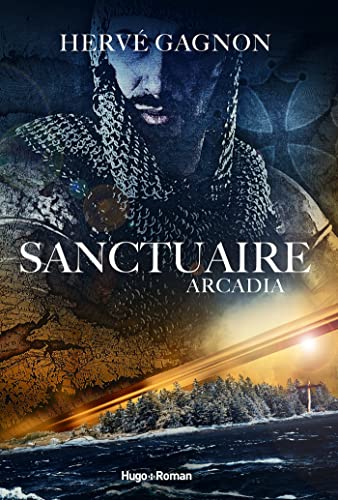 Sanctuaire - Tome 1 : Arcadia (French Edition) eBook : Gagnon, Hervé: Amazon.ca: Kindle Store