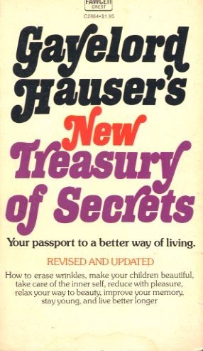 Gayelord Hauser's New Treasury of Secrets: Gayelord Hauser: Amazon.com ...