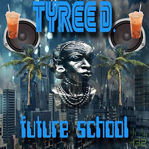 Amazon.com: Future School : Tyree D.: Digital Music