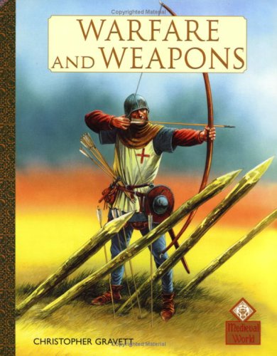 Warfare and Weapons (Medieval World): Christopher Gravett: 9780749669942: Amazon.com: Books