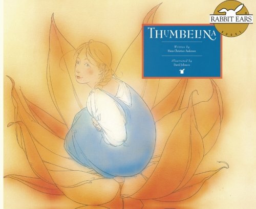 Thumbelina (Rabbit Ears Storybook Classics): Amazon.co.uk ...
