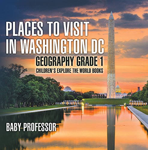 Places to Visit in Washington DC - Geography Grade 1 | Children's ...