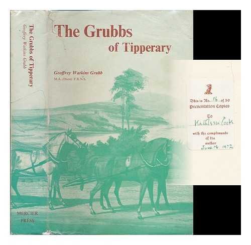 The Grubbs of Tipperary;: Studies in heredity and character: Grubb ...