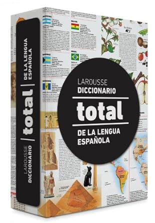 Larousse diccionario total de la Lengua Española / Complete Spanish ...