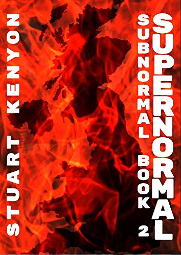 Supernormal - Book 2 of the SUBNORMAL series: Great Britain as a ...