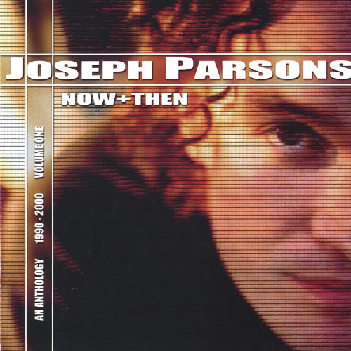Play Now & Then, Vol. 1 (1990-2000) by Joseph Parsons on Amazon Music