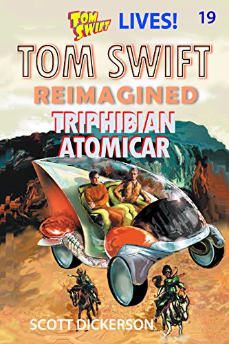 Tom Swift Lives! Triphibian Atomicar: I have no fins and I must fly ...