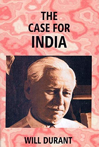 The Case for India: Will Durant: 9788121290340: Amazon.com: Books
