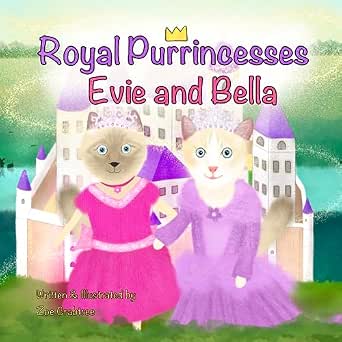 Amazon.com: Royal Purrincesses Evie and Bella: A Cat Princess Fairytale ...