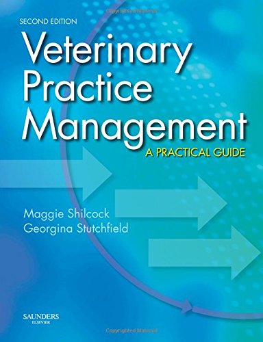 Veterinary Practice Management: A Practical Guide: 9780702029202 ...