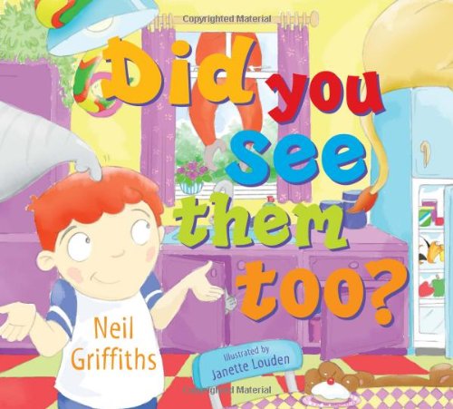 Did you see them too?: Amazon.co.uk: Neil Griffiths, Janette Louden ...