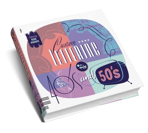 Custom Lettering of the 40s & 50s: Hughes, Rian: 8601200894714: Amazon ...