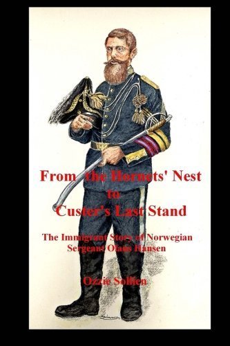 From the Hornets' Nest to Custer's Last Stand. The Immigrant Story of ...