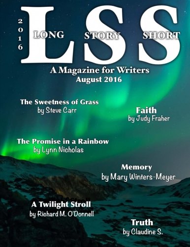 A Long Story Short, A Magazine for Writers: August 16 : Short, A Long ...