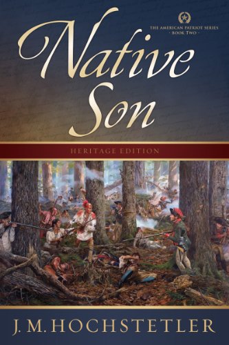 Native Son (The American Patriot Series Book 2) eBook : Hochstetler, J ...