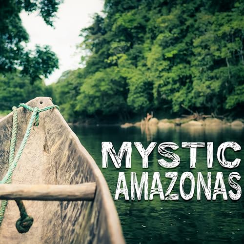 Écouter Mystic Amazonas par Lester Paredes & Ludwig Paredes sur Amazon ...