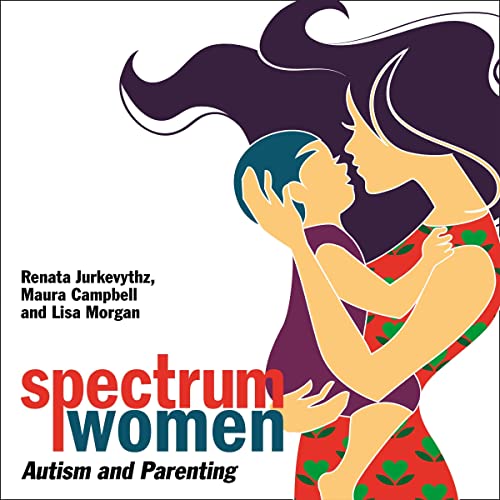 Amazon.com: Spectrum Women: Autism and Parenting (Audible Audio Edition ...