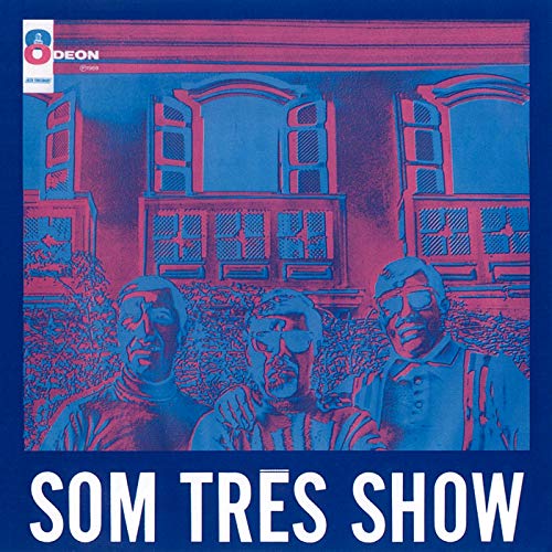 Amazon.com: Som Três Show : Som Três: Digital Music