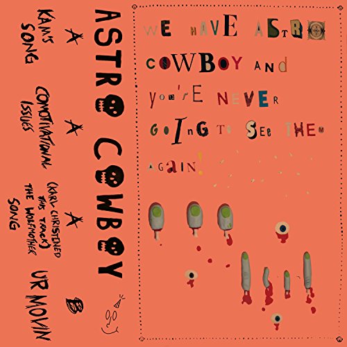 Amazon.com: We Have Astro Cowboy and You're Never Going to See Them ...