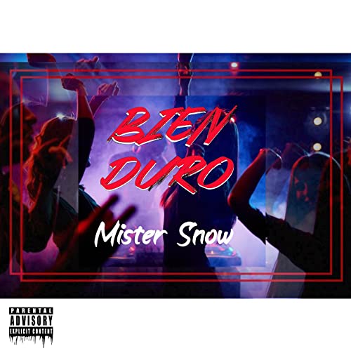 Bien Duro de Mister Snow no Amazon Music Unlimited