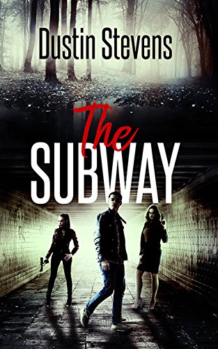 The Subway: A Suspense Thriller eBook : Stevens, Dustin: Amazon.ca: Books