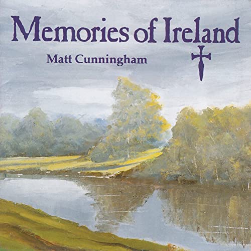 Amazon.co.jp: Memories of Ireland : Matt Cunningham: デジタルミュージック