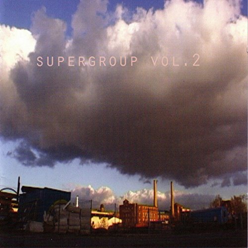 Écouter Vol. 2 par Supergroup sur Amazon Music Unlimited