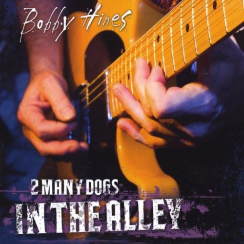 Play 2 Many Dogs In The Alley by Bob Hines on Amazon Music