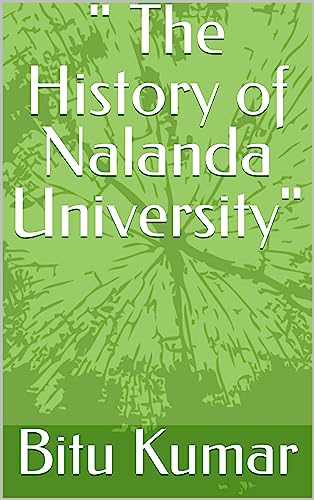 " The History of Nalanda University" eBook : Kumar , Bitu: Amazon.in ...
