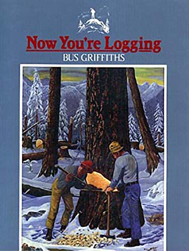 Amazon | Now You're Logging! | Griffiths, Bus | Business & Professional