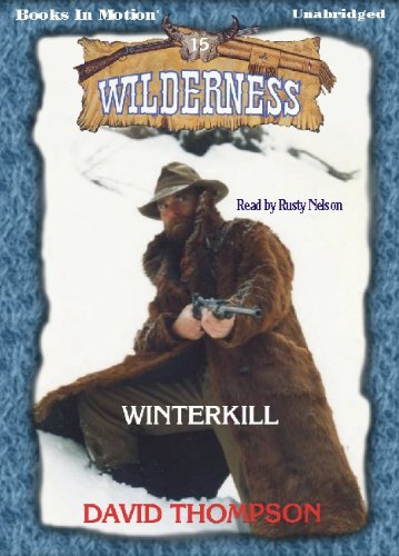 Winterkill by David Thompson (Wilderness Series, Book 15) from Books In ...