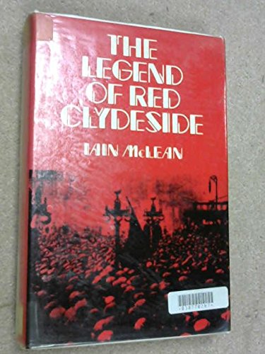 Amazon | The Legend of Red Clydeside | McLean, Iain | England