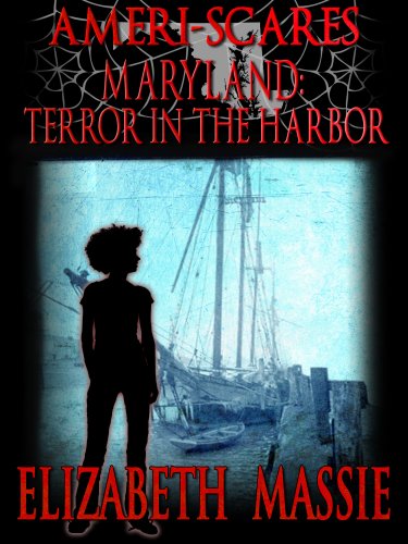 Ameri-scares Maryland: Terror in the Harbor - Kindle edition by Massie ...