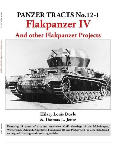Panzer Tracts No.12-1: Flakpanzer IV : Doyle, Hilary, Jentz, Thomas ...