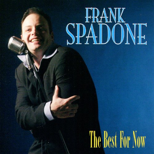 Amazon.com: The Best For Now [Explicit] : Frank Spadone: Digital Music