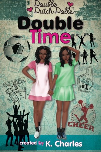 Double Time (Double Dutch Dolls): Charles, K.: 9780692308608: Amazon ...